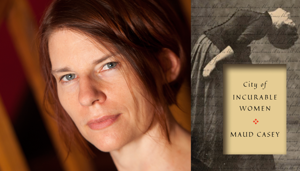 Maud Casey: City of Incurable Women – New Dominion Bookshop