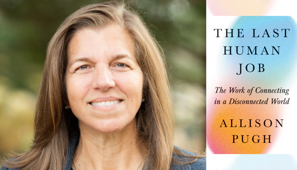 Allison Pugh: The Last Human Job – New Dominion Bookshop